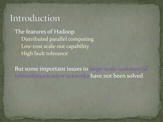 Monitoring and Analyzing Big Traffic Data of a Large-Scale Cellular Network with Hadoop | PPTX