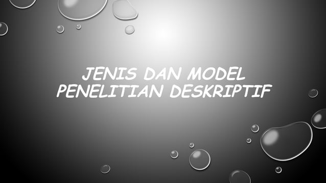 jenis jenis dan model penelitian deskriptif .ppt