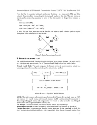 A Low Power VITERBI Decoder Design With Minimum Transition Hybrid Register Exchange Processing ...