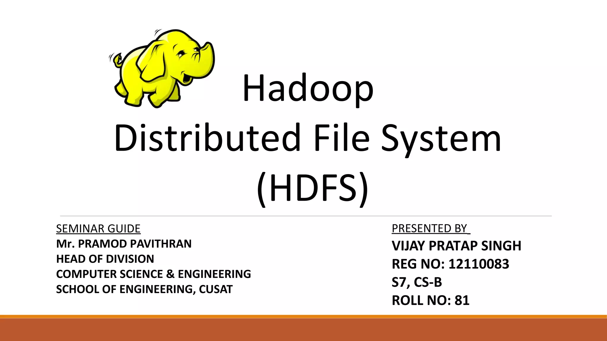 HDFS presented by VIJAY | PPT