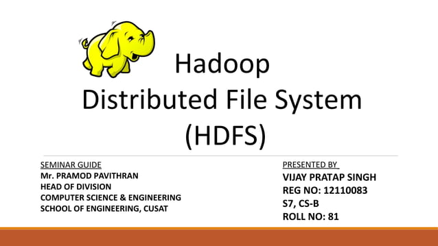 HDFS presented by VIJAY | PPT
