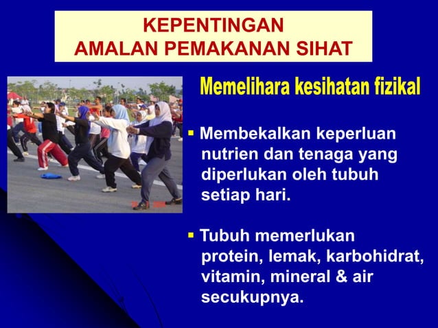 makanlah secara sihat supaya badan jadi sihat.ppt