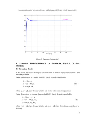 ADAPTIVE CONTROL AND SYNCHRONIZATION OF A HIGHLY CHAOTIC ATTRACTOR | PDF