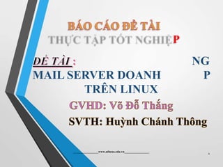 Athena_BaoCao_Huynh_Chanh_Thong_MailServer | PPTX