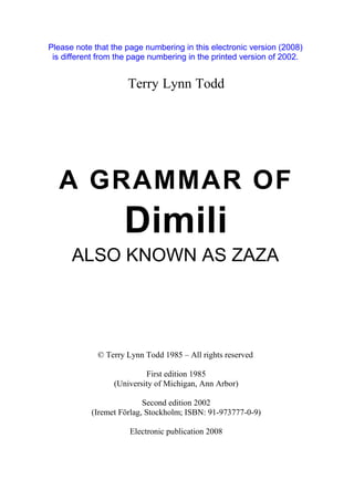 A Grammar Of Dimili Also Known As Zaza Terry Lynn Todd | PDF