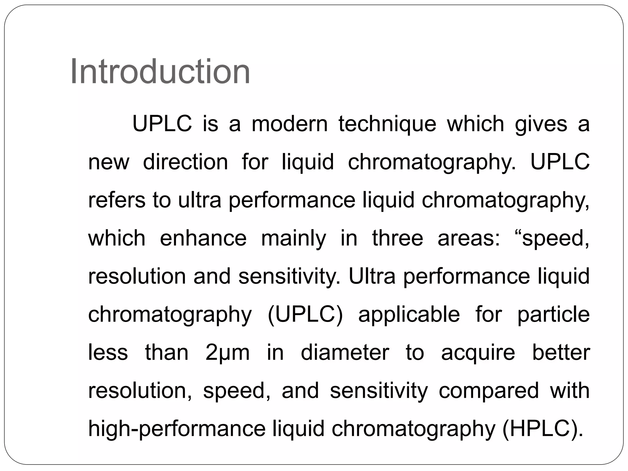 UPLC - ULTRA PERFORMANCE LIQUID CHROMATOGRAPHY | PPTX