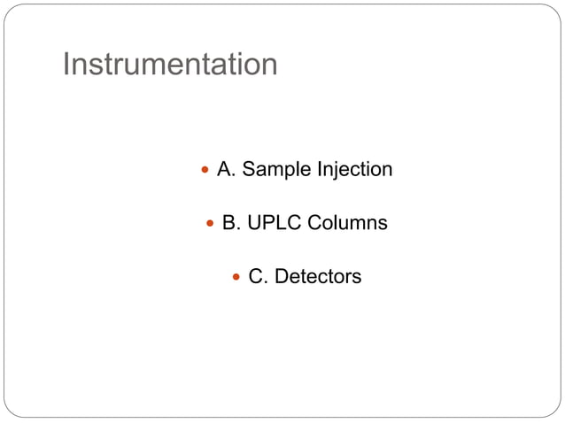 UPLC - ULTRA PERFORMANCE LIQUID CHROMATOGRAPHY | PPTX | Chemistry | Science
