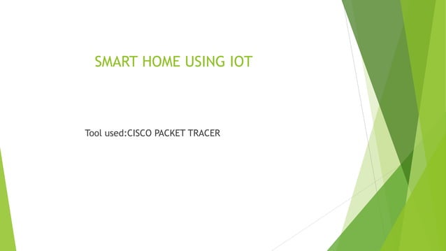 Smart Home Using IOT simulation In cisco packet tracer | PPTX | Technology & Computing