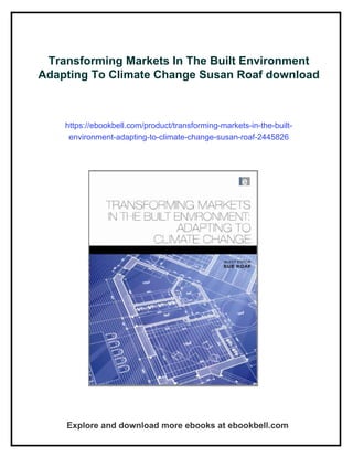 Transforming Markets In The Built Environment Adapting To Climate ...