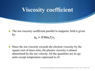 Viscous and Induced Heating in Plasma Focus Plasmoids | PPT | Chemistry ...
