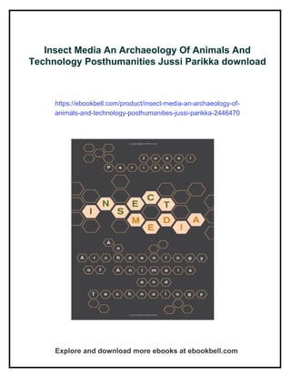 Insect Media An Archaeology Of Animals And Technology Posthumanities ...