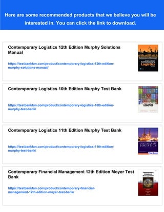 Contemporary Logistics 12th Edition Murphy Test Bank | PDF
