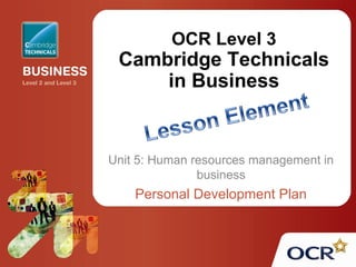 122658 unit-05-personal-development-plan-lesson-element-presentation (1) | PPT