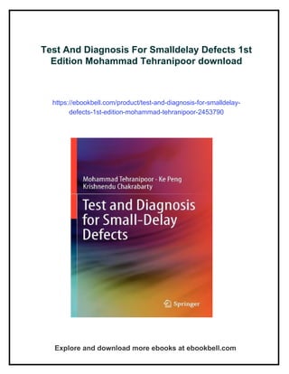Test And Diagnosis For Smalldelay Defects 1st Edition Mohammad ...
