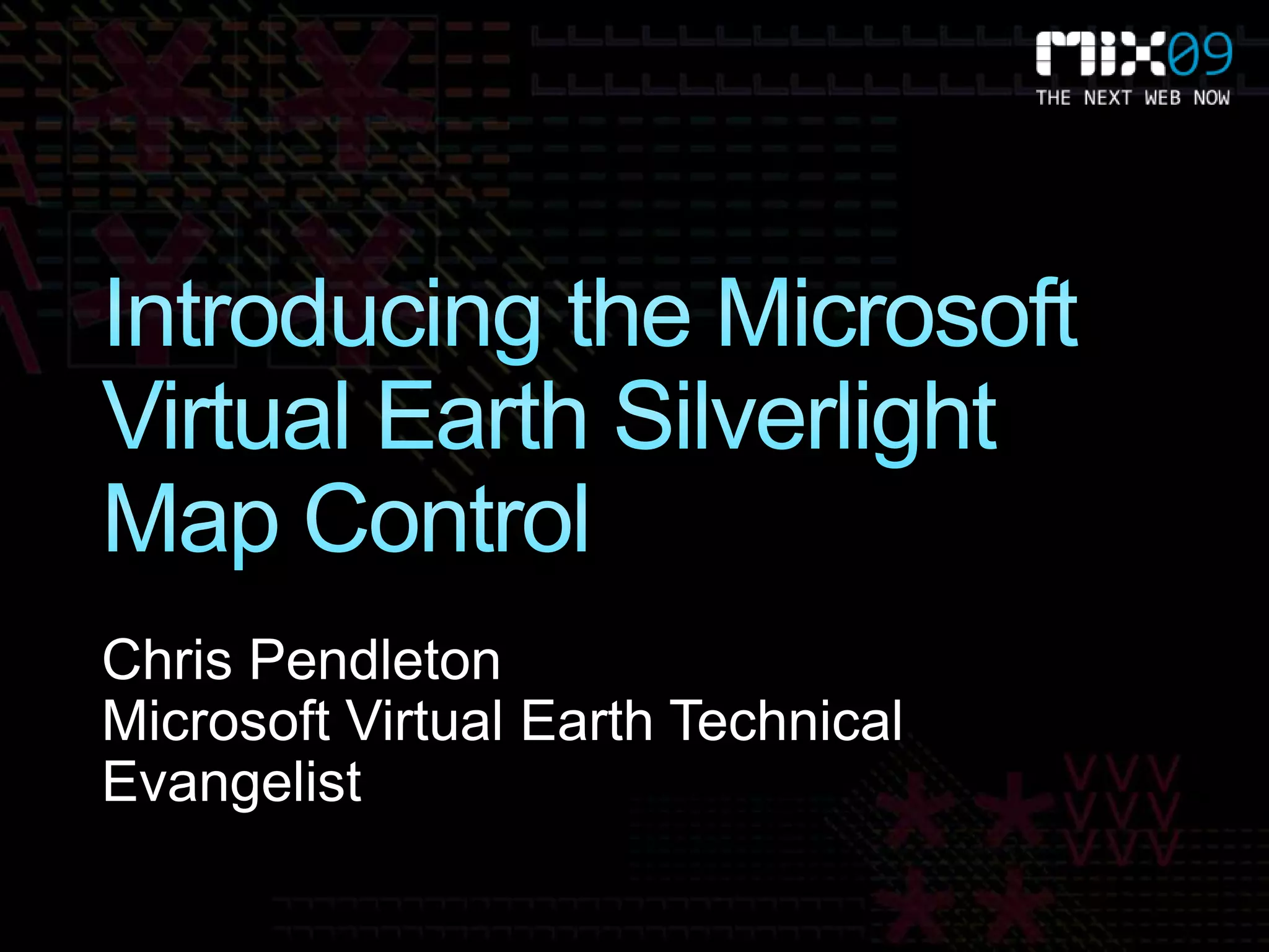 Introducing the Microsoft Virtual Earth Silverlight Map Control CTP | PPT