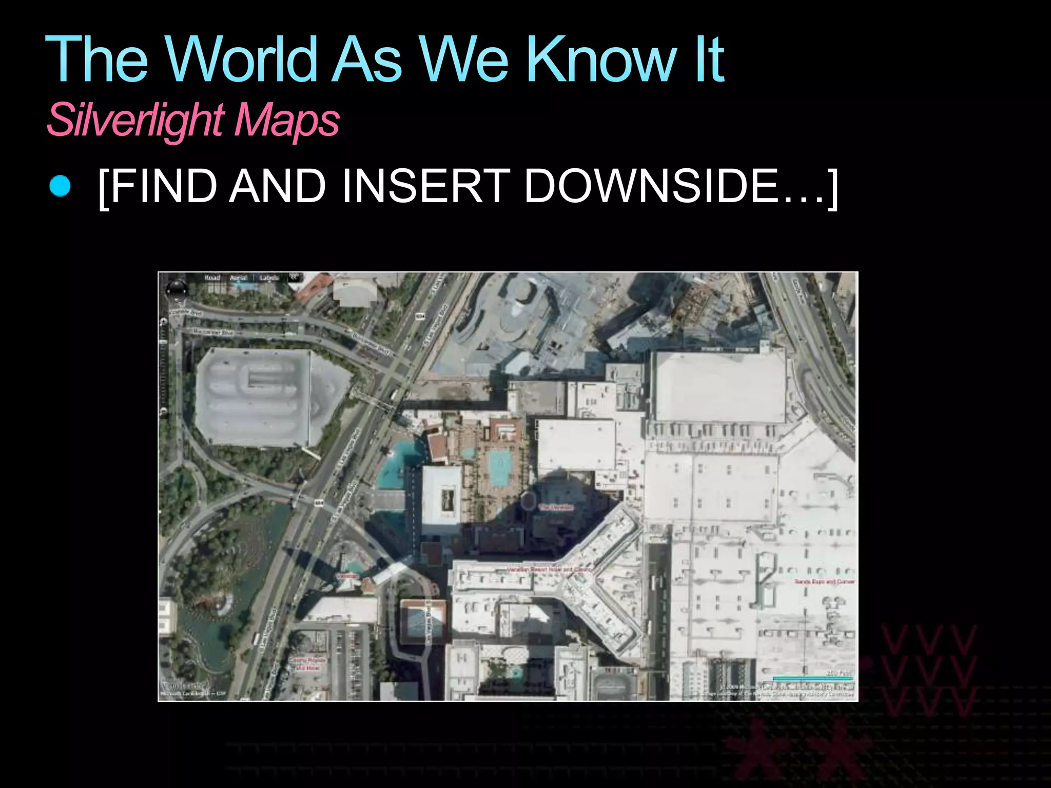 Introducing the Microsoft Virtual Earth Silverlight Map Control CTP | PPT