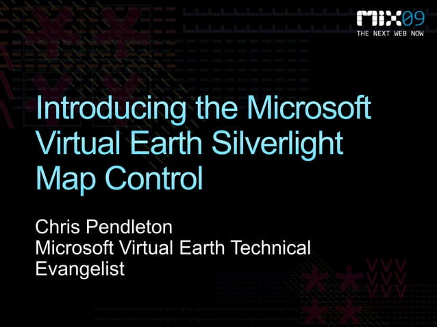 Introducing the Microsoft Virtual Earth Silverlight Map Control CTP | PPT