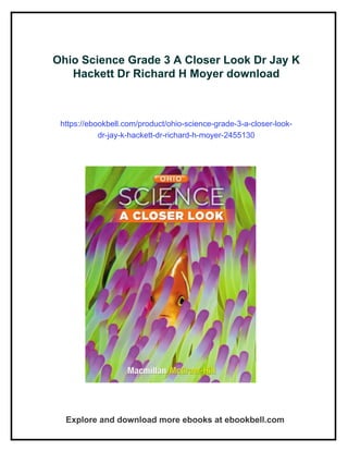Ohio Science Grade 3 A Closer Look Dr Jay K Hackett Dr Richard H Moyer ...
