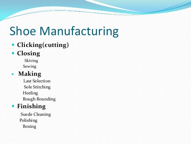 Shoes manufecturing