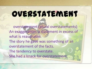 Overstatement Examples