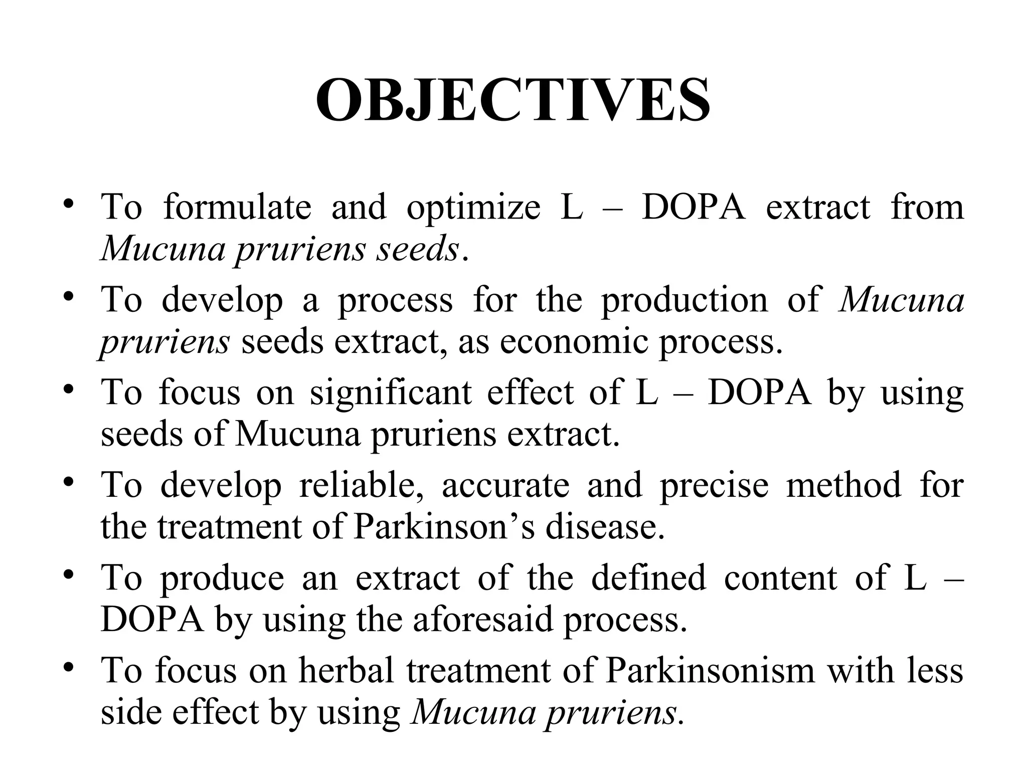 FORMULATION AND OPTIMIZATION OF L-DOPA EXTRACT TABLET FROM MUCUNA ...