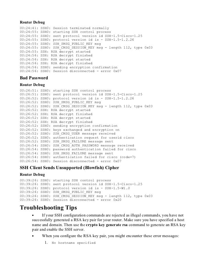 Configuring Secure Shell on Routers and Switches Running Cisco IO Configuring Secure Shell on Routers and Switches Running Cisco IO