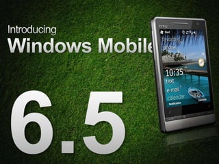 Windows Mobile 6.5 Overview | PPTX