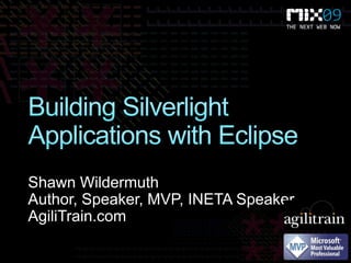 Building Microsoft Silverlight Applications with Eclipse | PPTX | Computing | Technology & Computing
