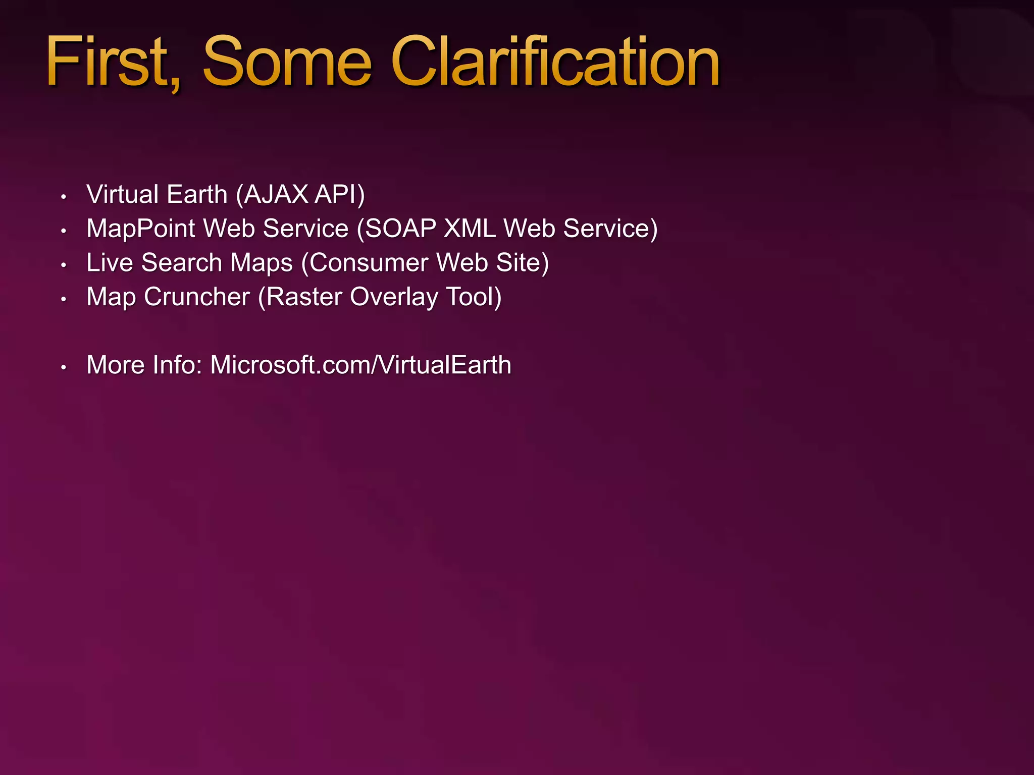 Developing Applications with Microsoft Virtual Earth | PPTX | Web Development | Internet