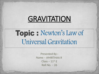 123149809-Physics-Project.ppt Gravitation | PPT