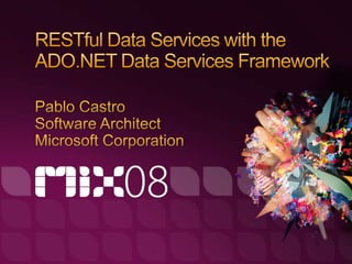RESTful Data Services with the ADO.NET Data Services Framework | PPT