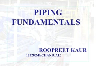 fundamentals of piping in plant design.. | PPT