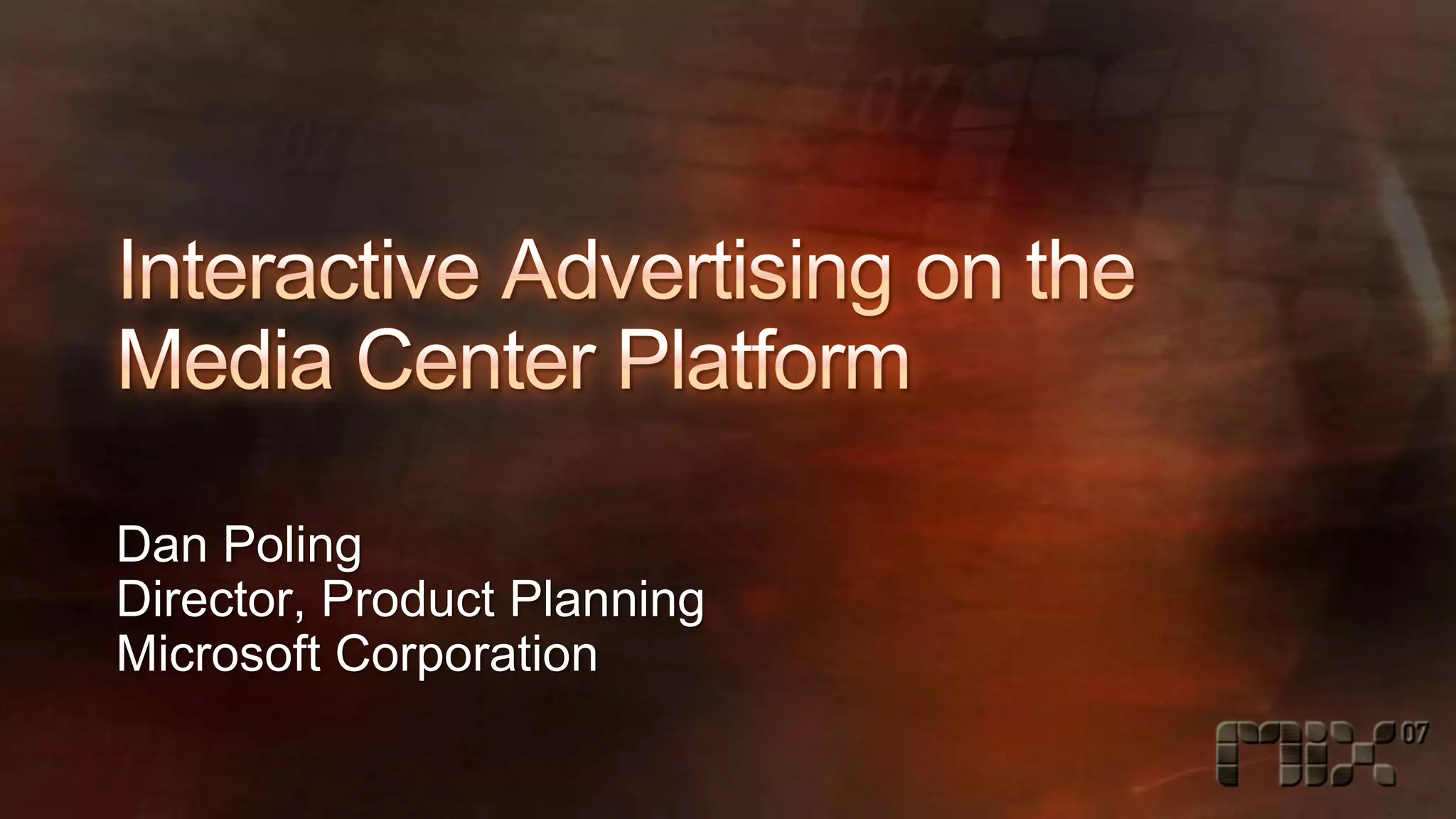 Interactive Advertising on the Windows Media Center Platform | PPTX