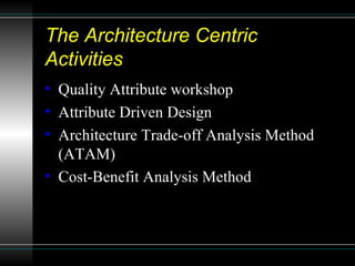Software Architecture – Centric Methods and Agile Development | PPT