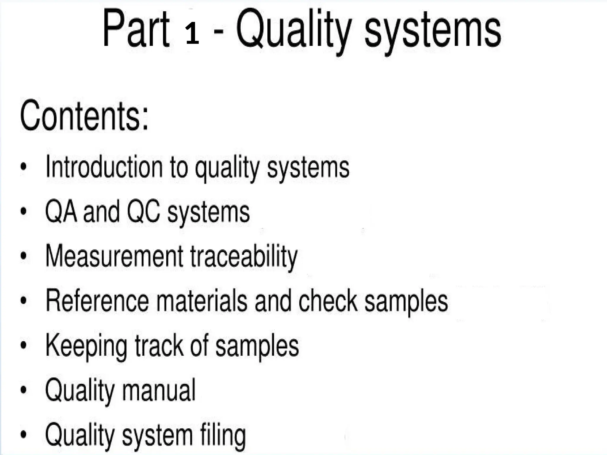 quality assurance in analytical chemistry , quality control, quality assurance. conclusion ...