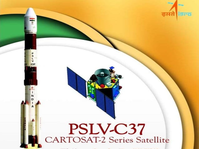 PSLV - C37 Cartosat -2 Series Satellite | PPTX