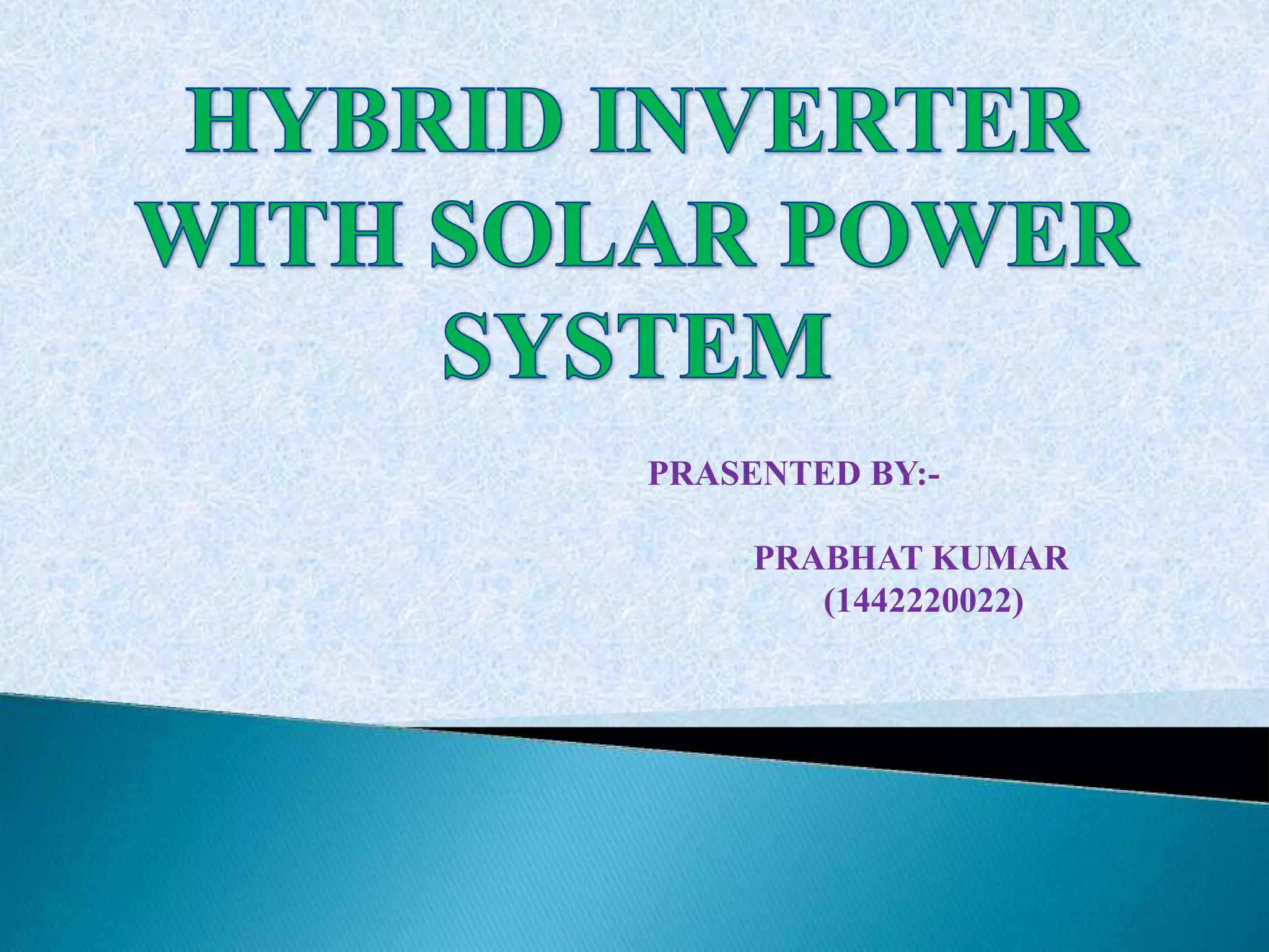 HYBRID SOLAR INVERTER | PPTX