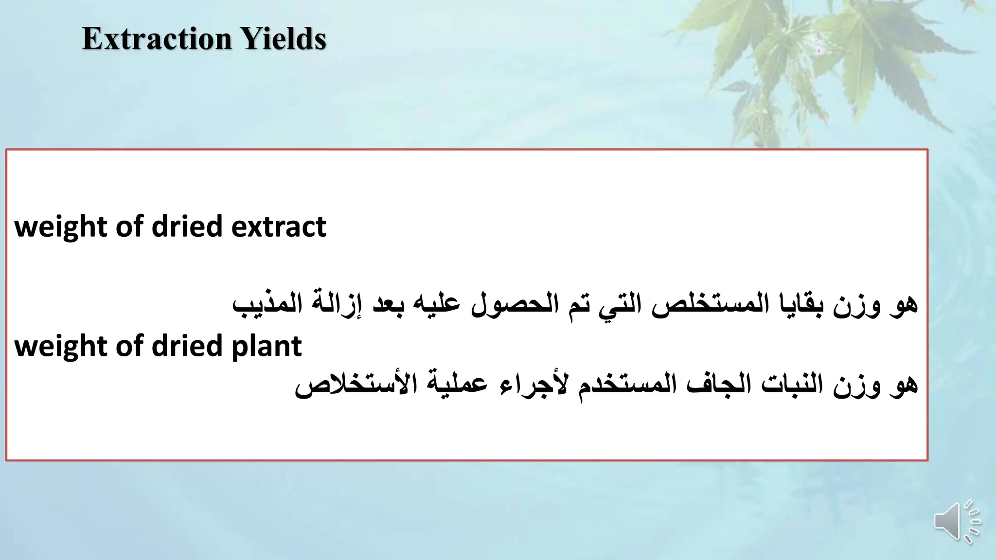 How do you calculate the percentage yield of plant extract? | PPTX
