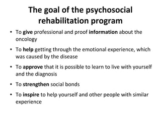 Latvia. The importance of psychosocial rehabilitation for cancer ...