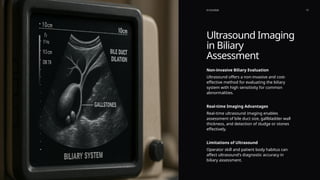BILIARY TREE RADIOLOGY ADVANCE IMAGING (USG, CT SCAN, MRI AND ERCP) OF ...