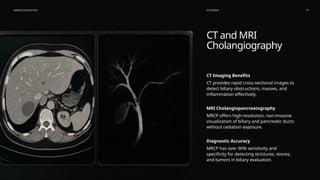 BILIARY TREE RADIOLOGY ADVANCE IMAGING (USG, CT SCAN, MRI AND ERCP) OF ...