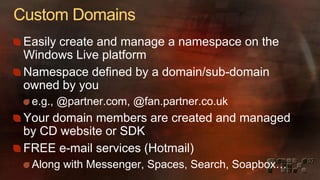 Creating a Domain Communication Experience on Windows Live | PPT
