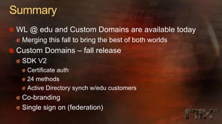 Creating a Domain Communication Experience on Windows Live | PPT