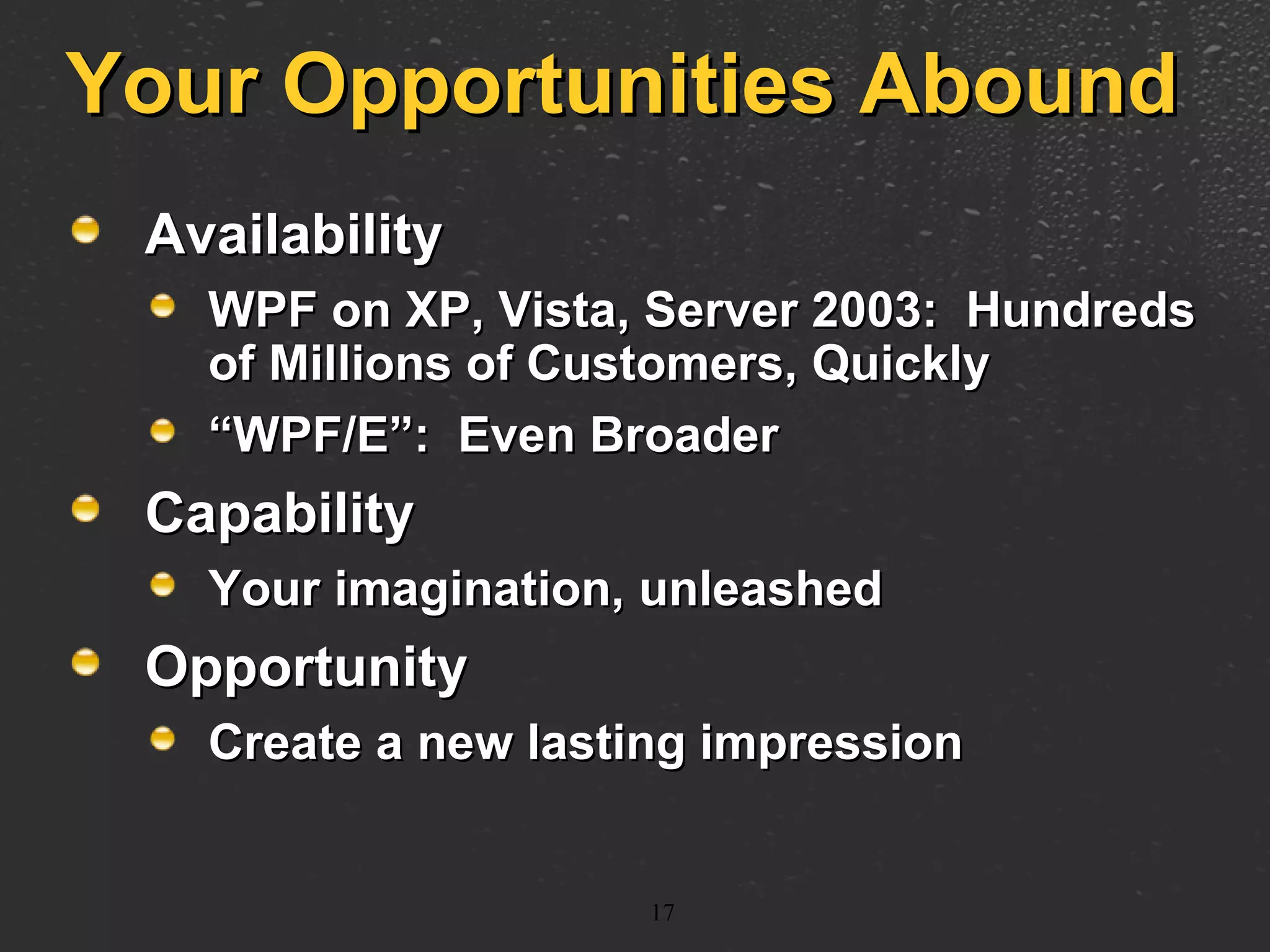 Windows Presentation Foundation: The Opportunity for WPF Applications in the … | PPT