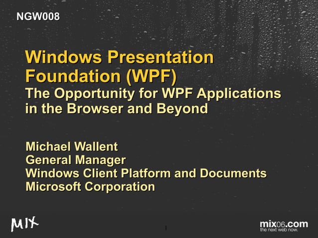 Windows Presentation Foundation: The Opportunity for WPF Applications in the … | PPT