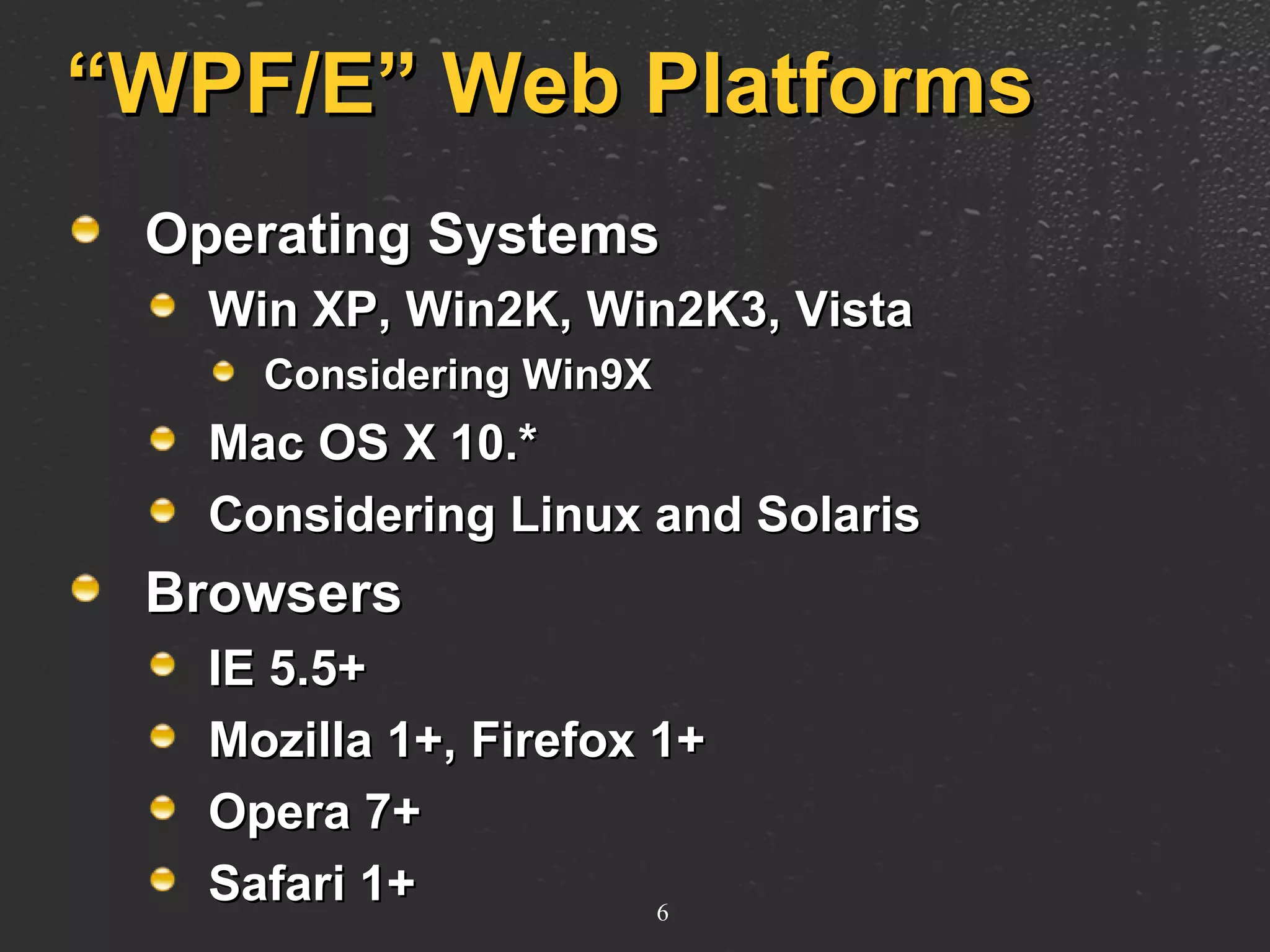 A First Look at Windows Presentation Foundation Everywhere (WPF/E): a Cross … | PPT