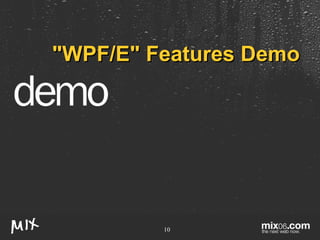 A First Look at Windows Presentation Foundation Everywhere (WPF/E): a ...