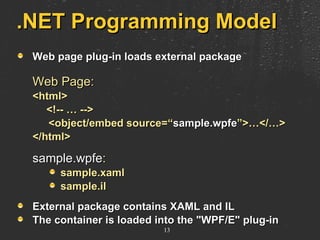A First Look at Windows Presentation Foundation Everywhere (WPF/E): a ...