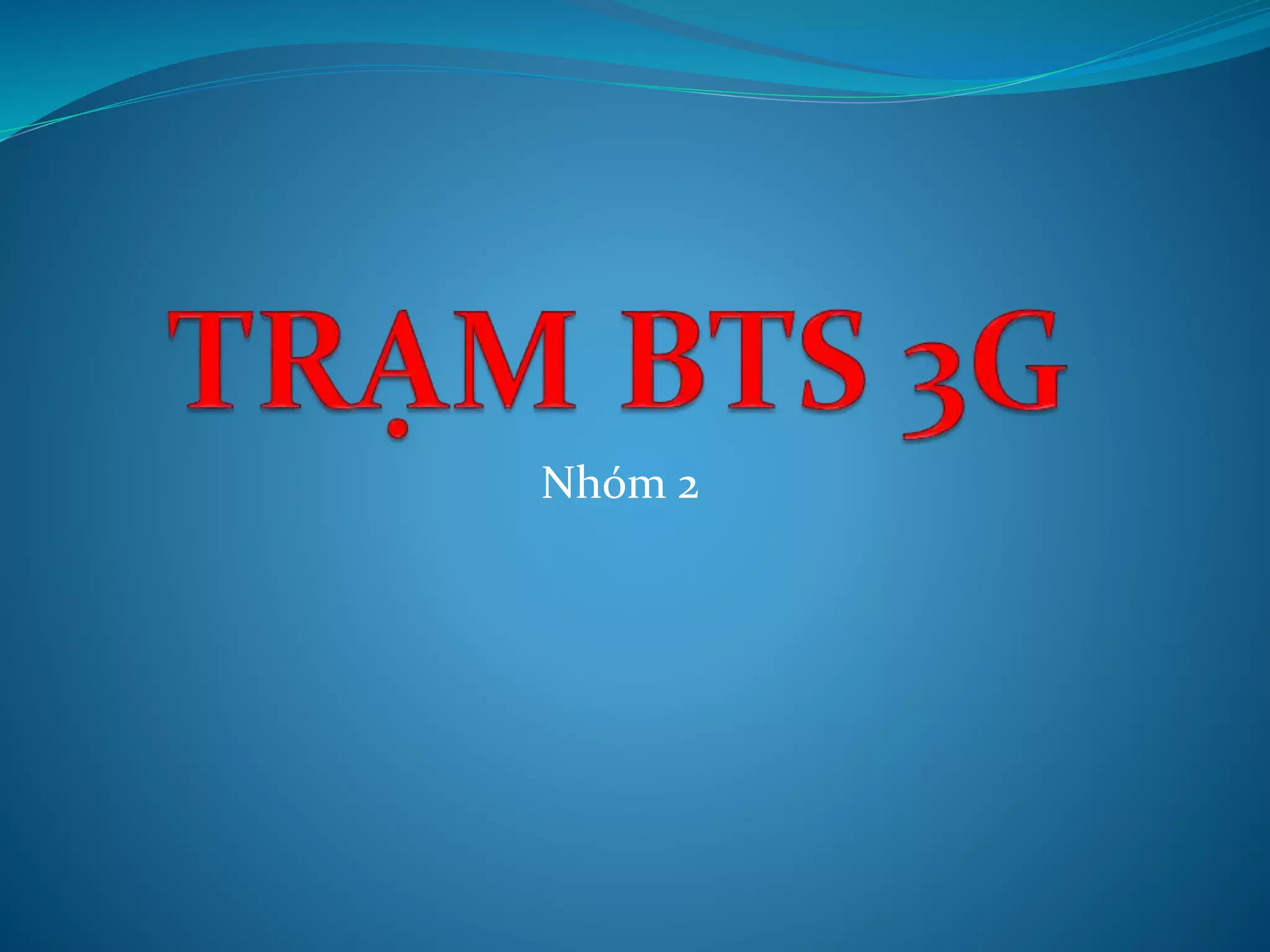 [123doc] tram-bts-3g | PPT