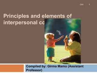 123Principles and elements of interpersonal communication-2 (6).pptx